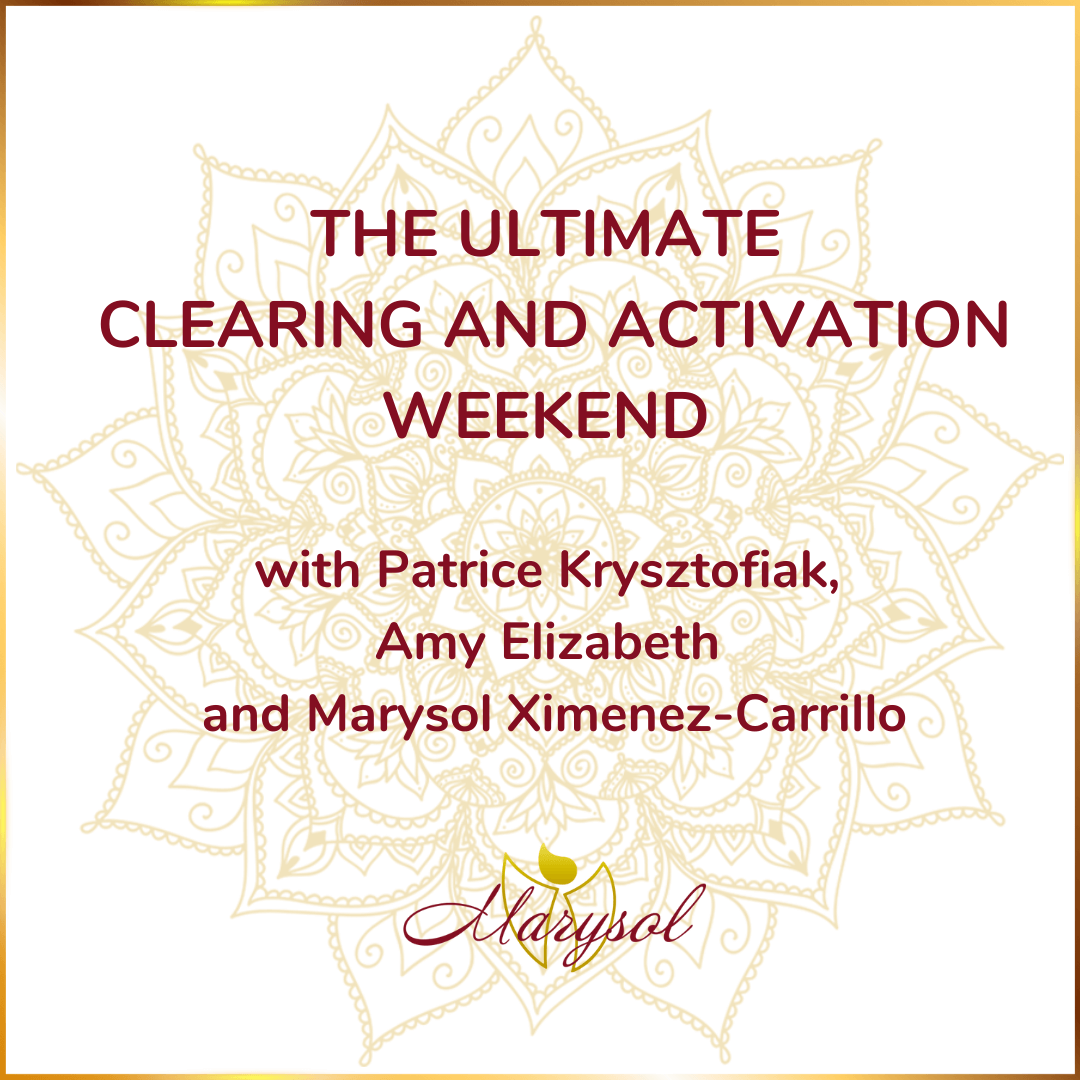 The Ultimate Clearing and Activation Weekend - with Patrice, Amy and ...